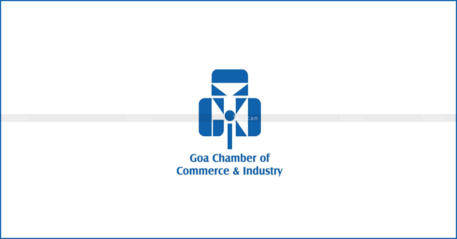 GCCI seeks GST simplification to support business growth in Goa