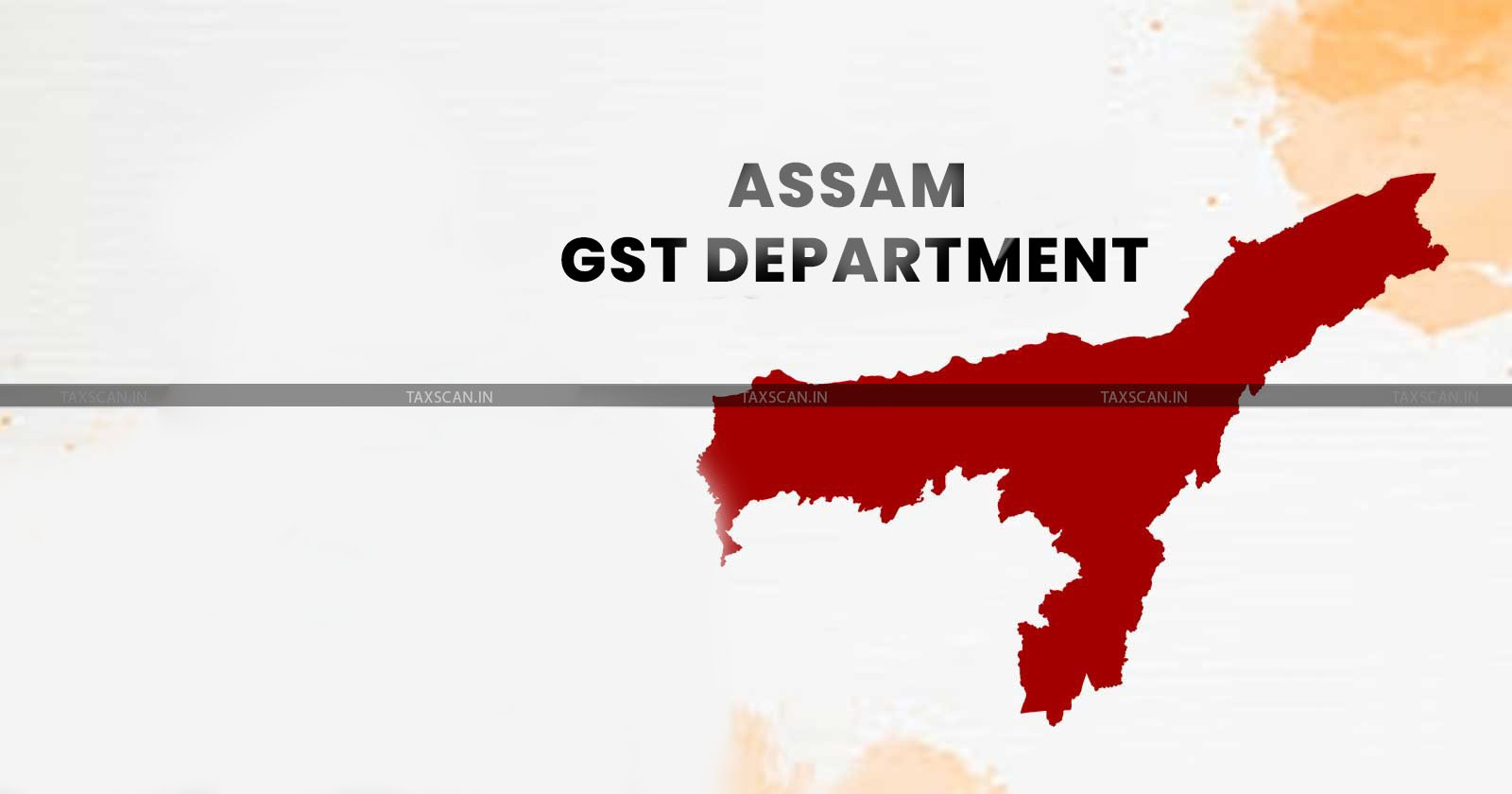 Assam GST Department Releases Guidelines for Standard Operating ...