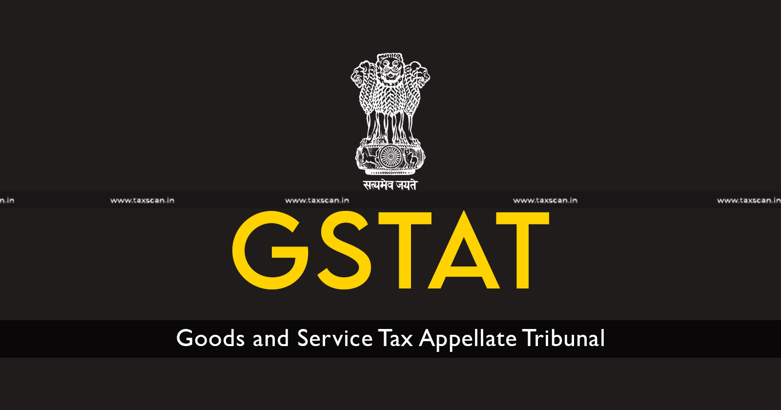 GSTAT: The Backbone of GST Dispute Resolution in India – Structure, Role, and Impact