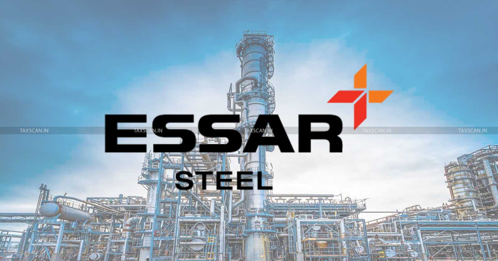 NCLAT Dismisses Plea for Video Recording in Essar Steel-Related ...