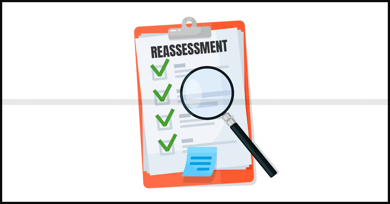 Reassessment After 4 Years With Same Set of Facts Which Already ...