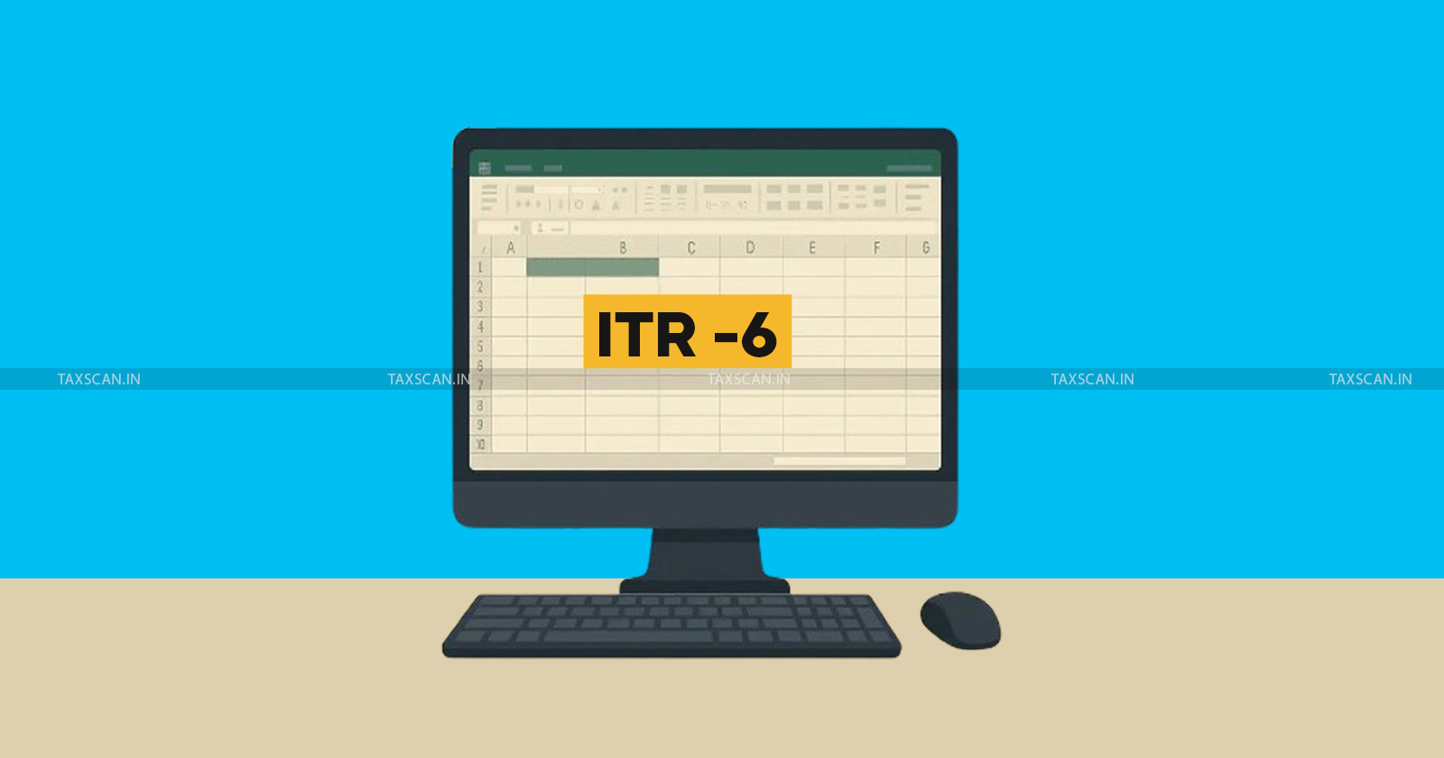 Income Tax Dept releases ITR-6 Excel Utility 2024 - 2025