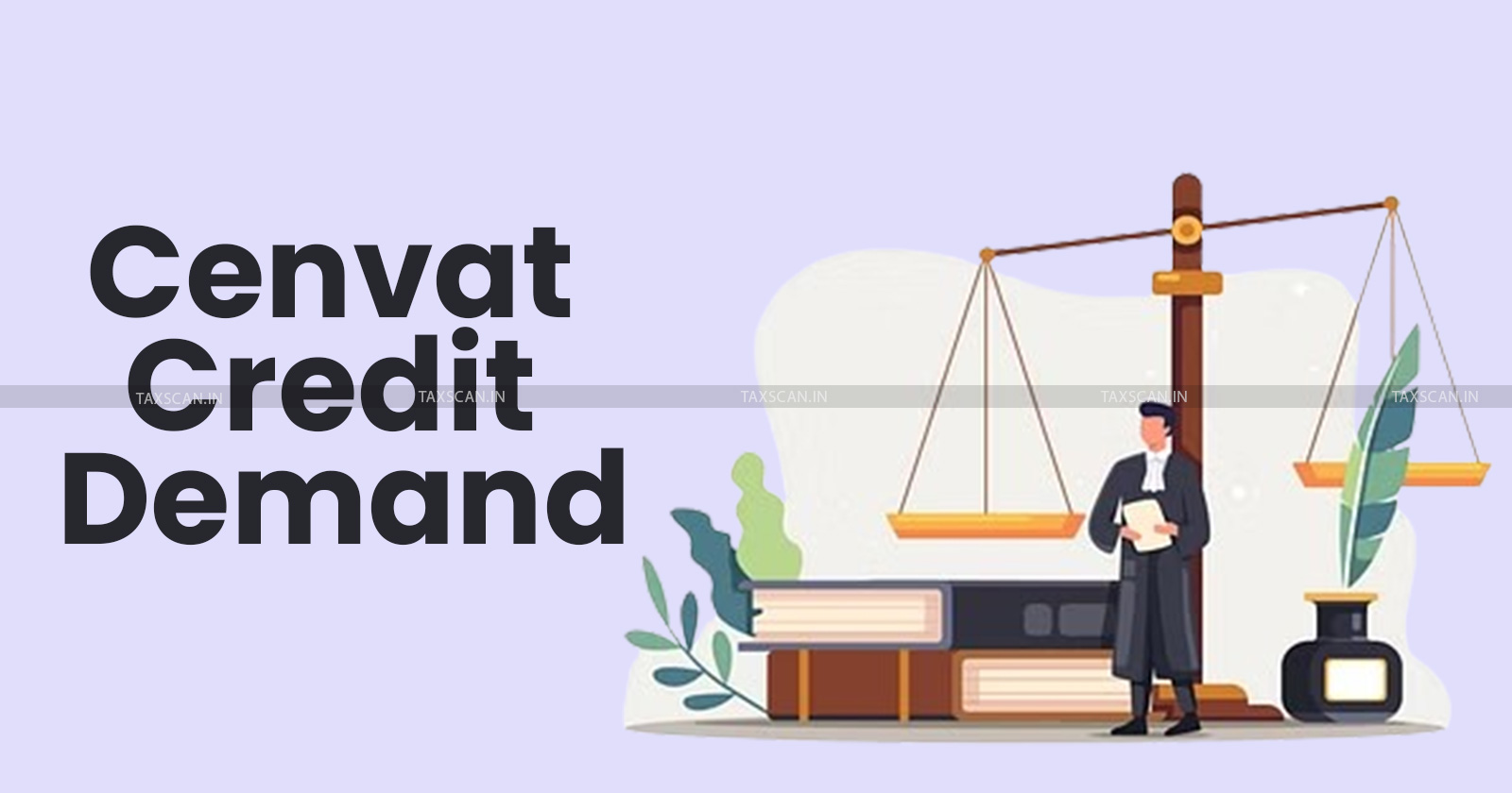 CESTAT Upholds ₹2.55L CENVAT Credit Demand with Interest, Sets Aside ...