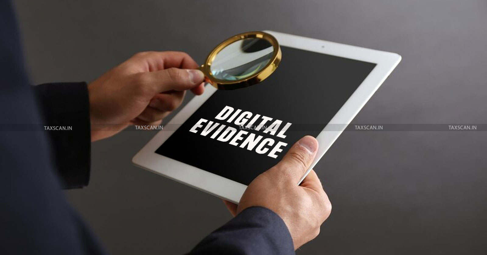 CBDT Issues New Digital Evidence Manual Empowering Tax Officials to ...