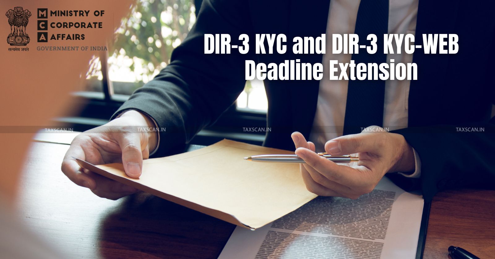 [Breaking] MCA Extends Deadline for Filing DIR-3 KYC and DIR-3 KYC-WEB ...