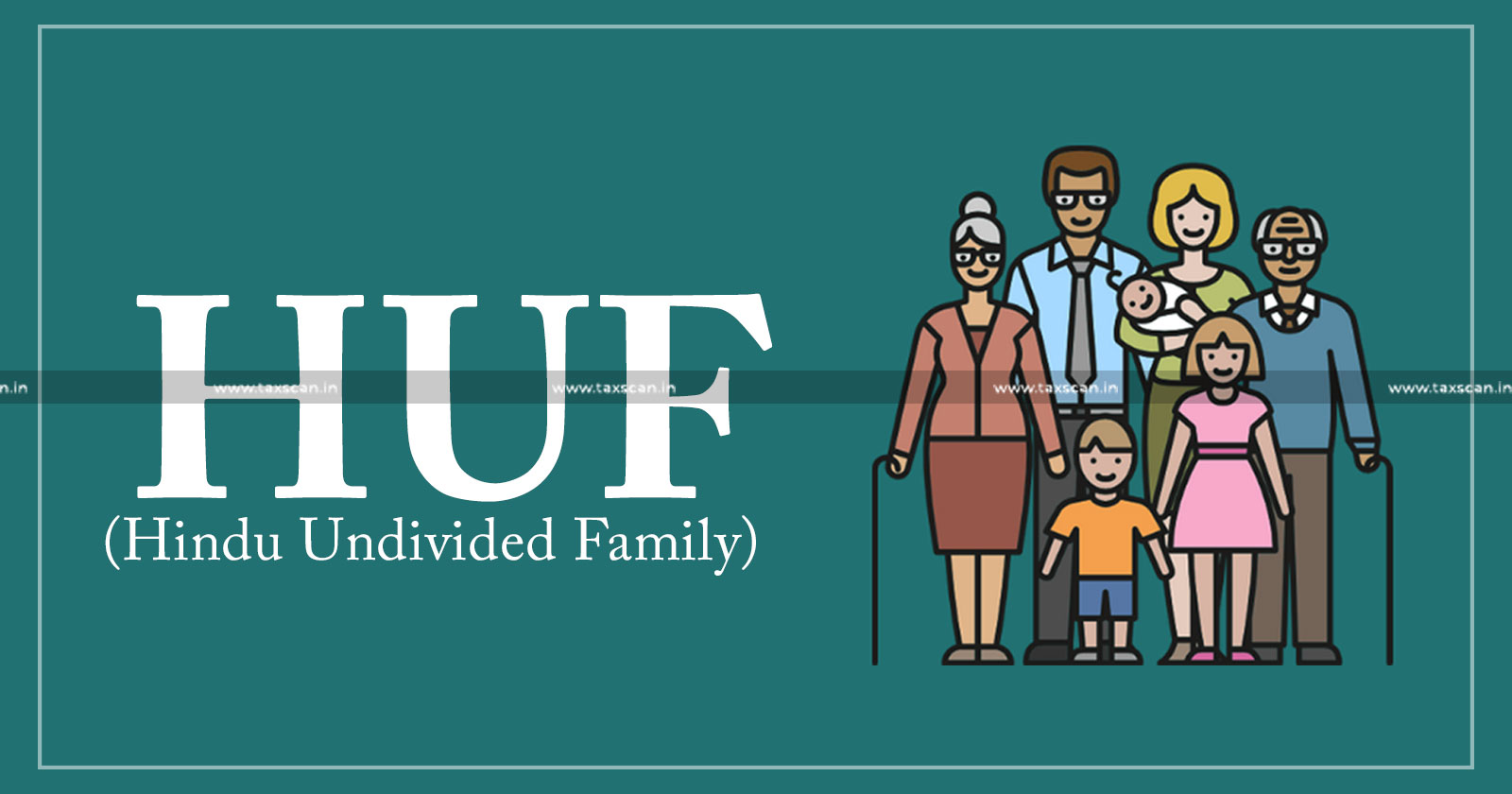 Hindu Undivided Family (HUF): An Analysis of Structure, Taxation, and ...