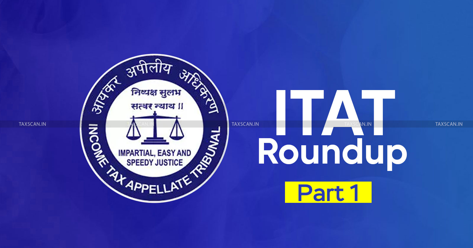 ITAT Weekly Roundup